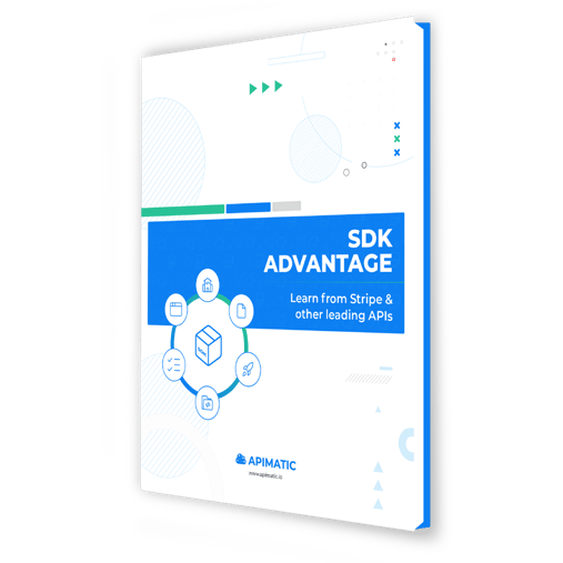 SDK Advantage eBook - Modern Guide to Building SDKs | APIMatic